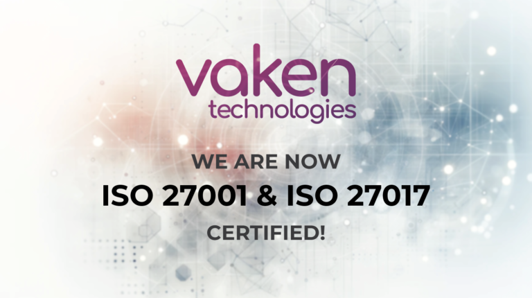 ISO 27001 & ISO 27017 Certified! - VAKEN TECHNOLOGIES